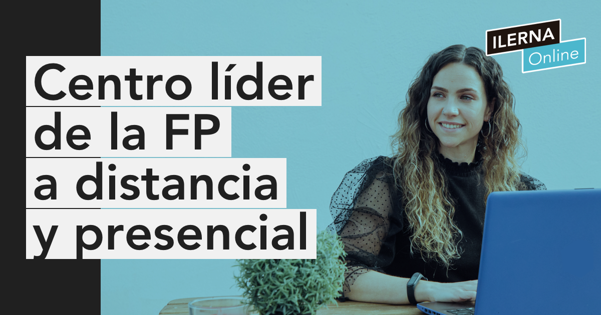 Ilerna online abre sus ciclos de FP online de forma gratuita – Alerta ...